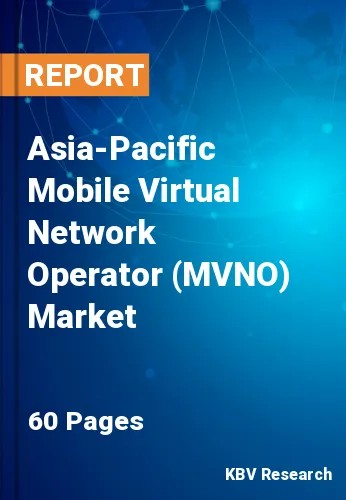Asia-Pacific Mobile Virtual Network Operator (MVNO) Market Size, Analysis, Growth