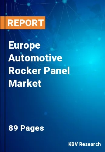 Europe Automotive Rocker Panel Market Size | Trend to 2031