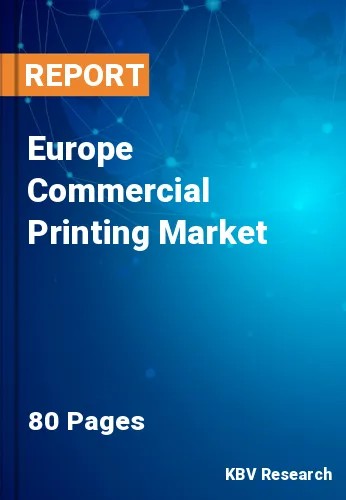 Europe Commercial Printing Market Size, Forecast to 2028