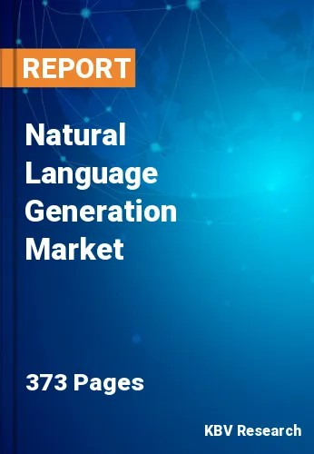 Natural Language Generation Market Size & Share | 2031