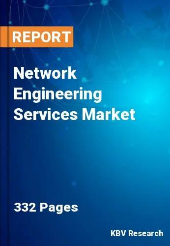 Network Engineering Services Market Size | Forecast 2031