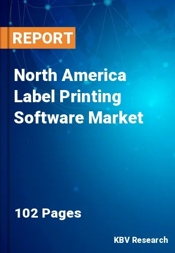 North America Label Printing Software Market Size to 2028