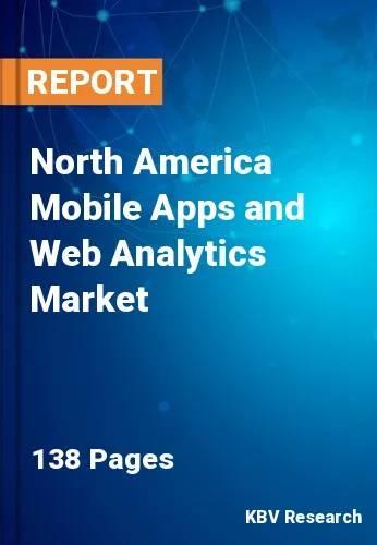 North America Mobile Apps and Web Analytics Market Size, 2028